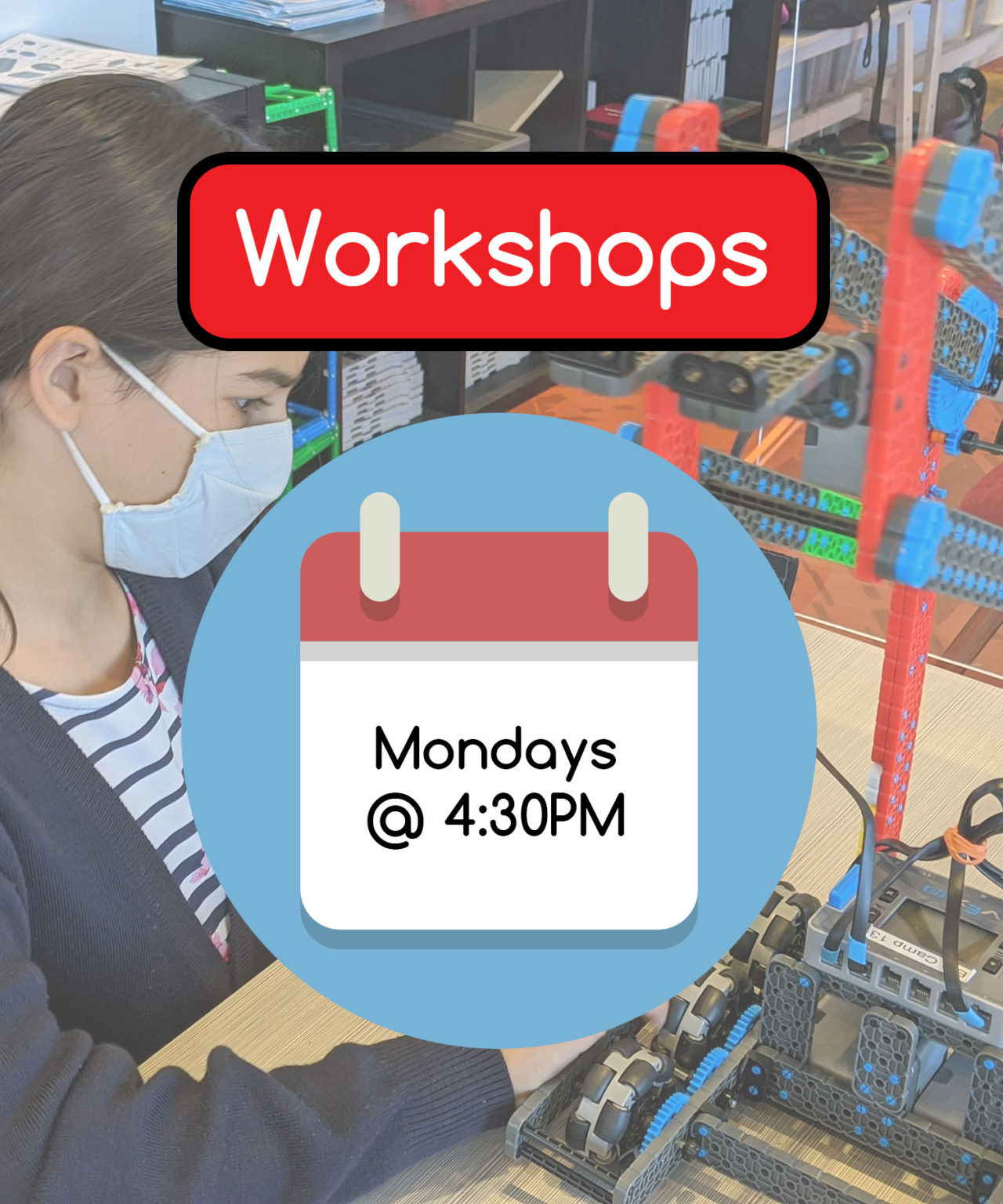 Register for Robotics Camps and Workshops - Limited Spots - Bot Camp